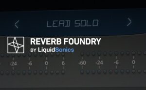 The Reverb Foundry Collection - LiquidSonics